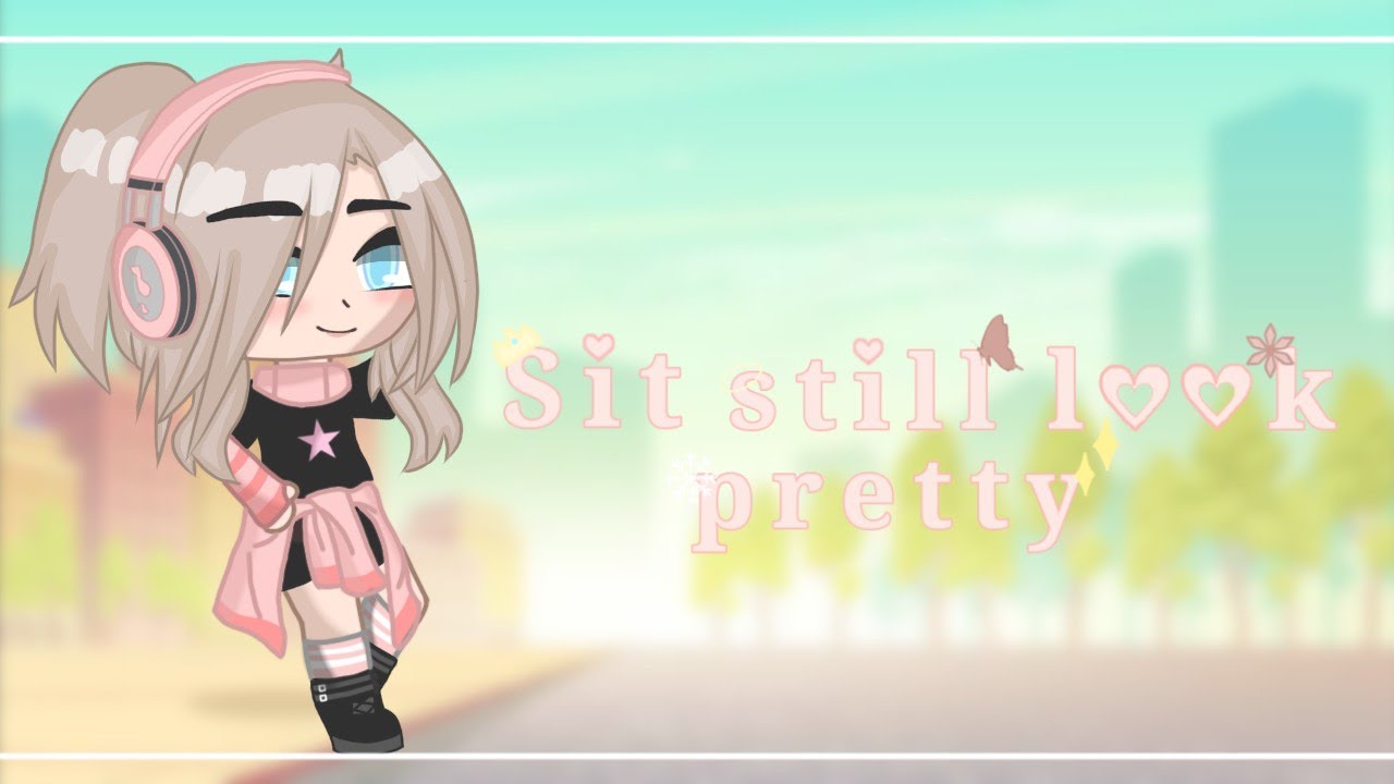 ||Sit still look pretty||GCMV||Gacha Club||Part 1/2|| - YouTube