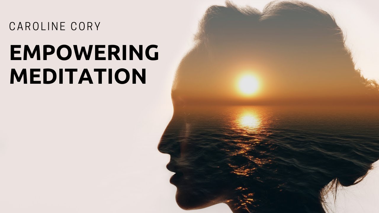 Empowering Meditation with Caroline Cory #consciousness #meditation # ...