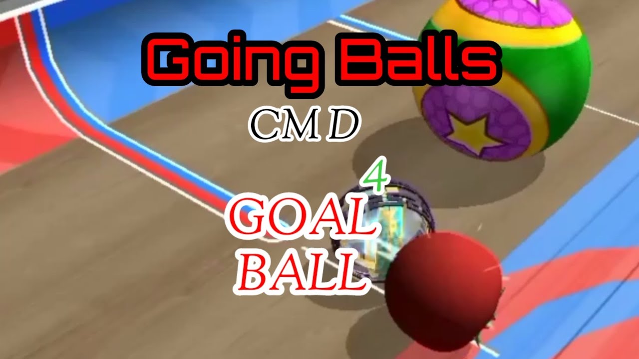 GOAL BALL⁴|GOOD GAME|GOING BALLS|CMD#goingballs #games #gaming #level # ...