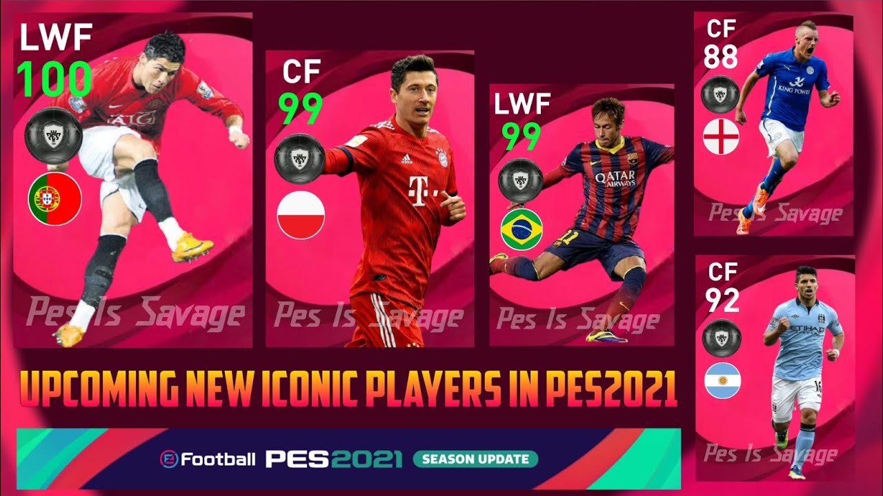 Pes2021 Upcoming All New Iconic Moment Players | Max & Boosted Ratings ...