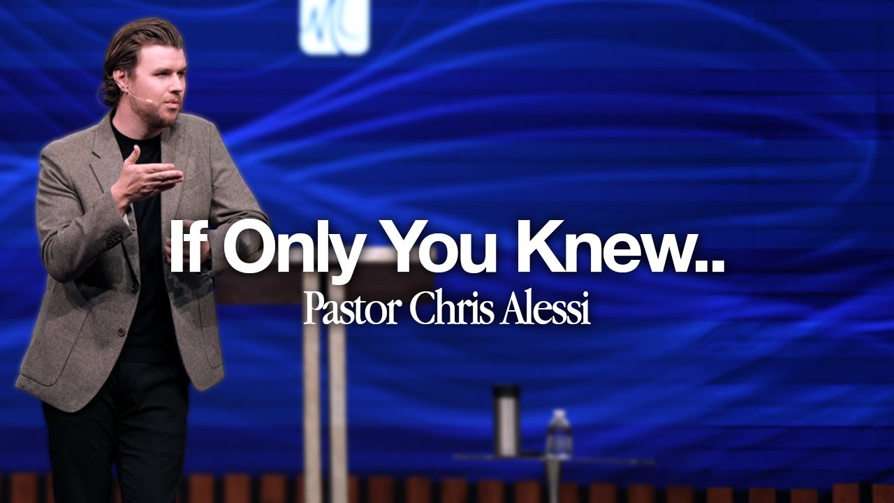 If Only You Knew | Metro Life Church | Pastor Chris Alessi | September ...