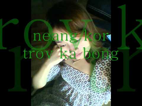 neang kor trov ka bong