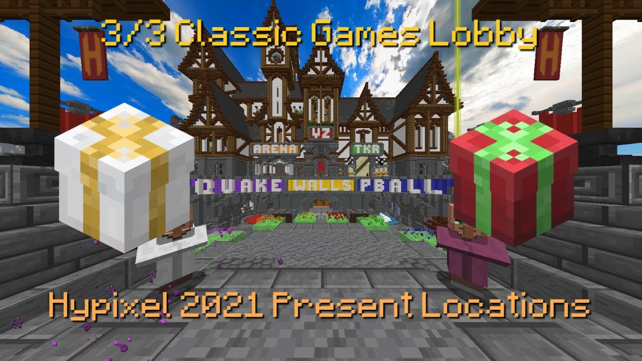(2021) ALL PRESENT LOCATIONS IN CLASSIC GAMES LOBBY [3/3] (Hypixel Classic Games Lobby Quest ...