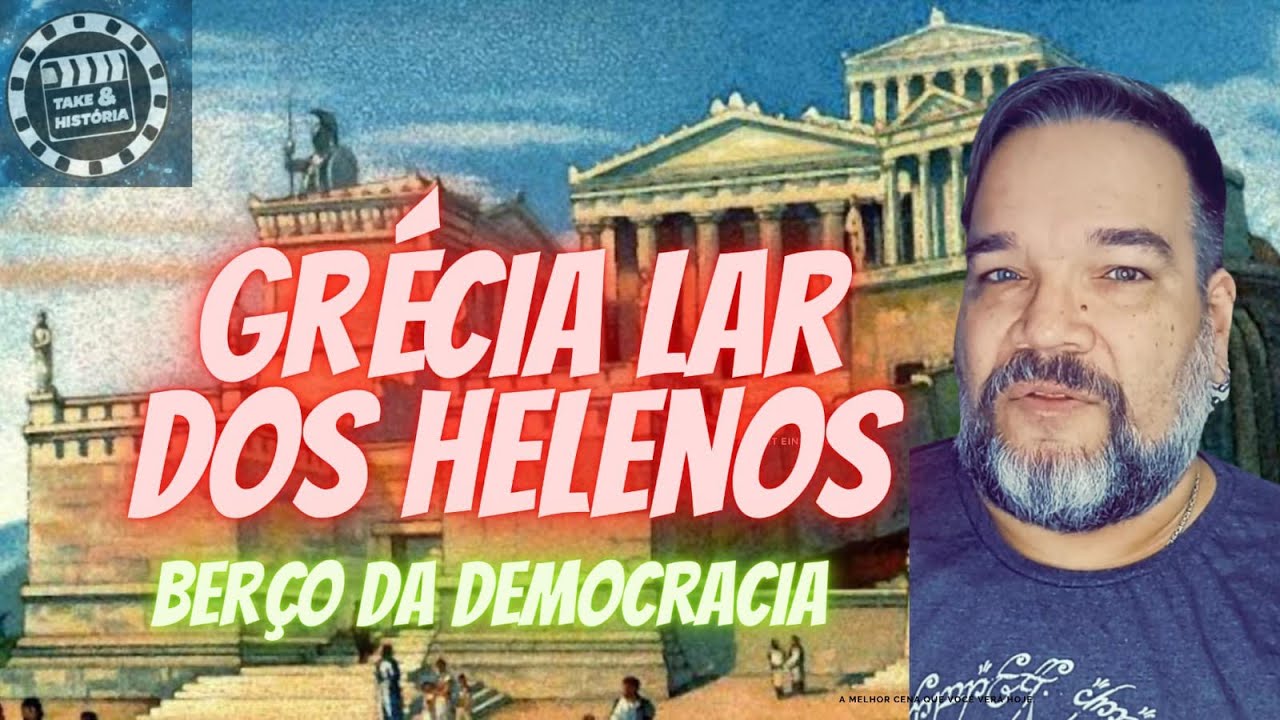 GRÉCIA - LAR DOS HELENOS, BERÇO DA DEMOCRACIA #takeehistoria - YouTube