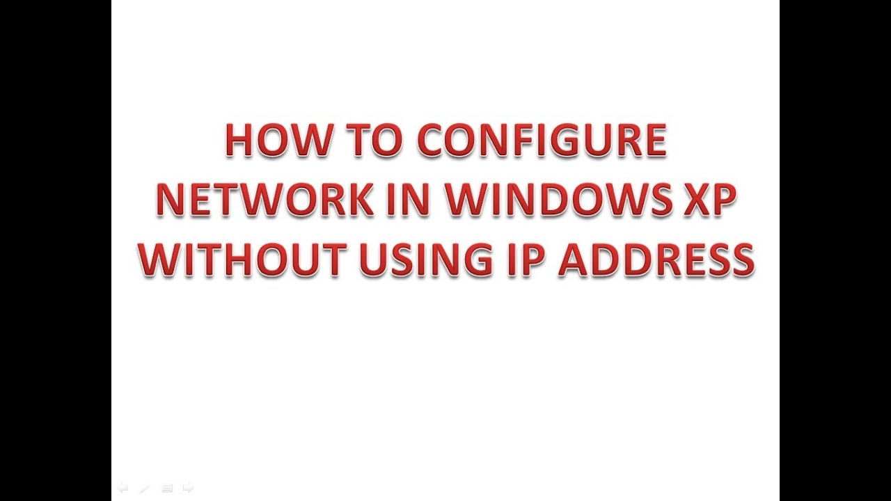 how to configure network in windows xp without using IP ADDRESS - YouTube