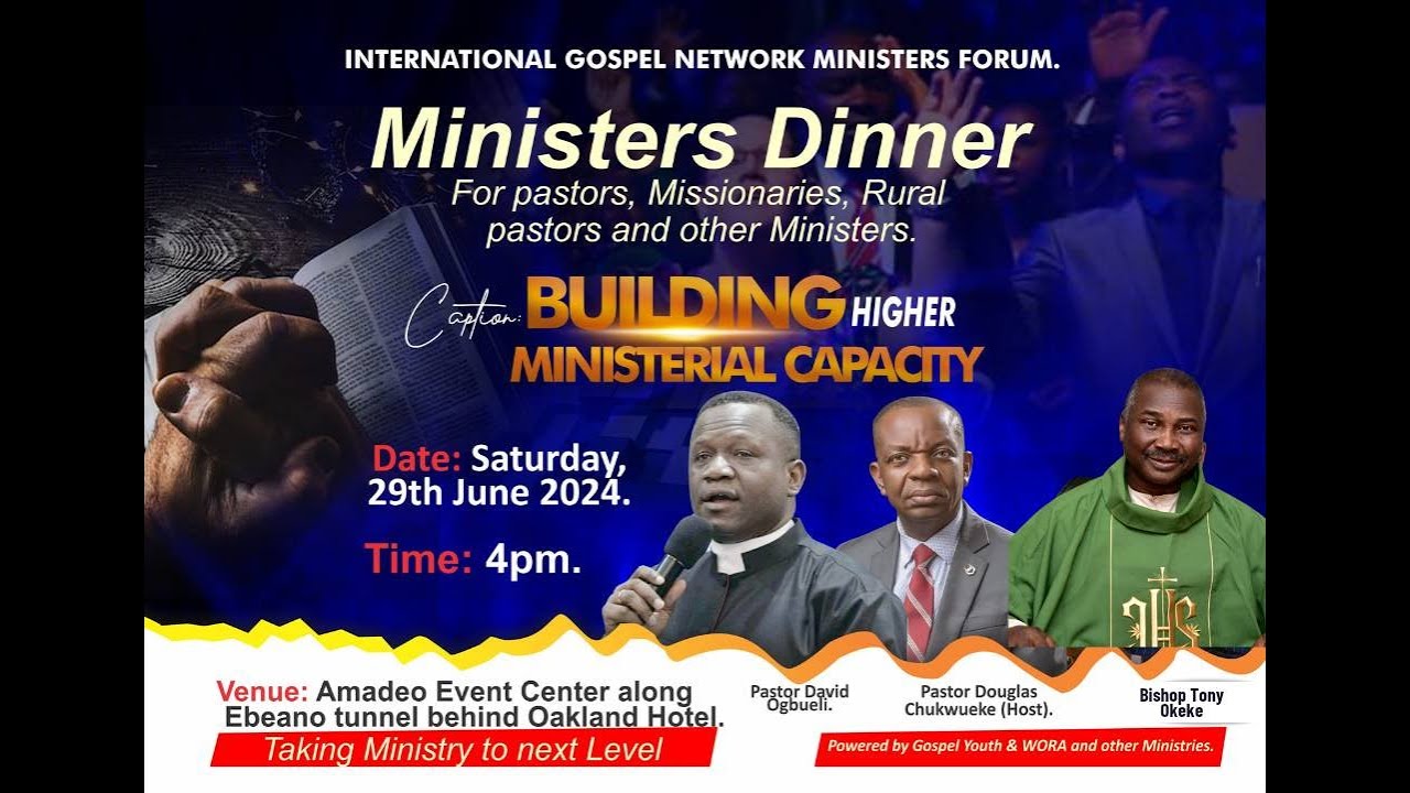 MINISTERS DINNER | BUILDING HIGHER MINISTERIAL CAPACITY | REV. DAVID ...