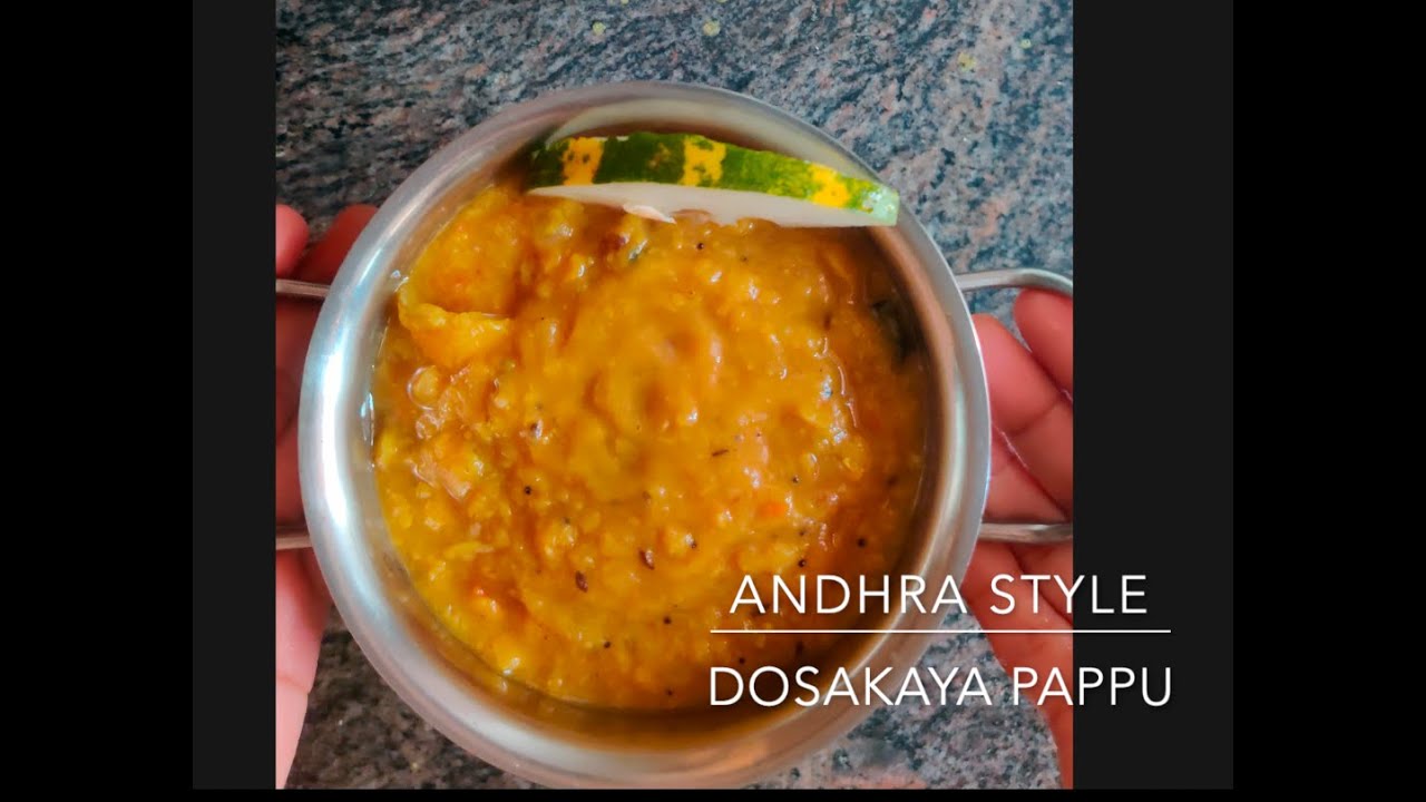 Andhra Style Dosakaya Pappu | Madras Cucumber | Cucumber Dal | Pappu ...