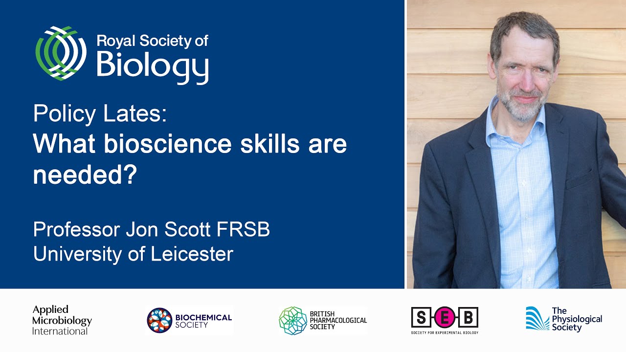 Professor Jon Scott FRSB | What bioscience skills are needed? | Royal ...