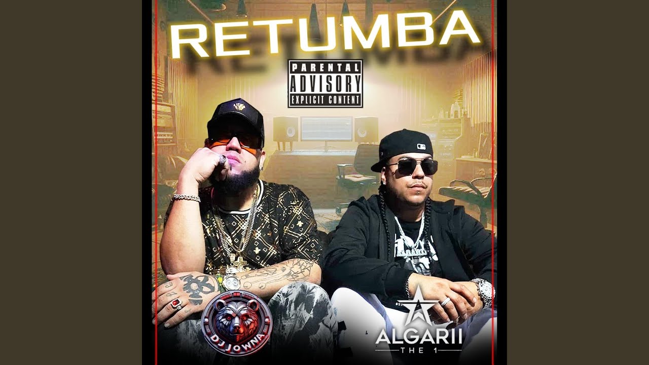 RETUMBA (feat. DJ Jowna) - YouTube