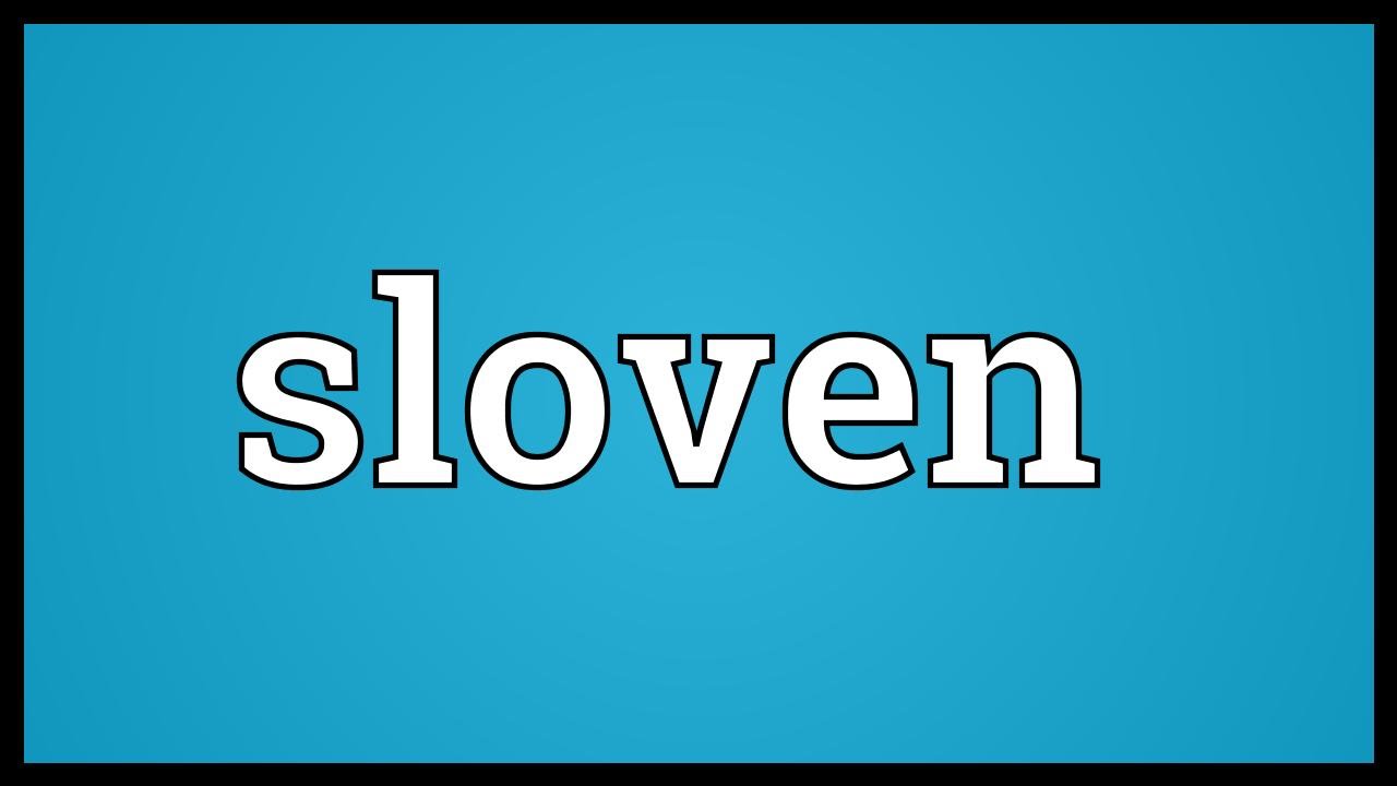 Sloven Meaning - YouTube