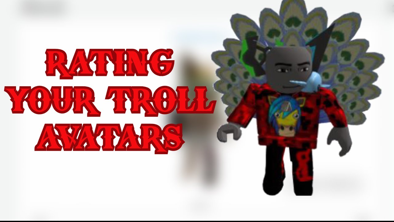 RATING YOUR ROBLOX TROLL AVATARS! - YouTube