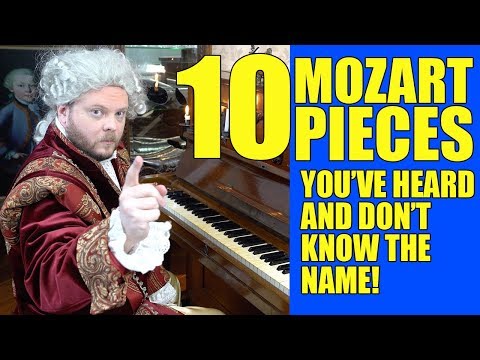 Mozart'ın Daha Önce Duyup da Adını Bilmediğiniz 10 Eseri