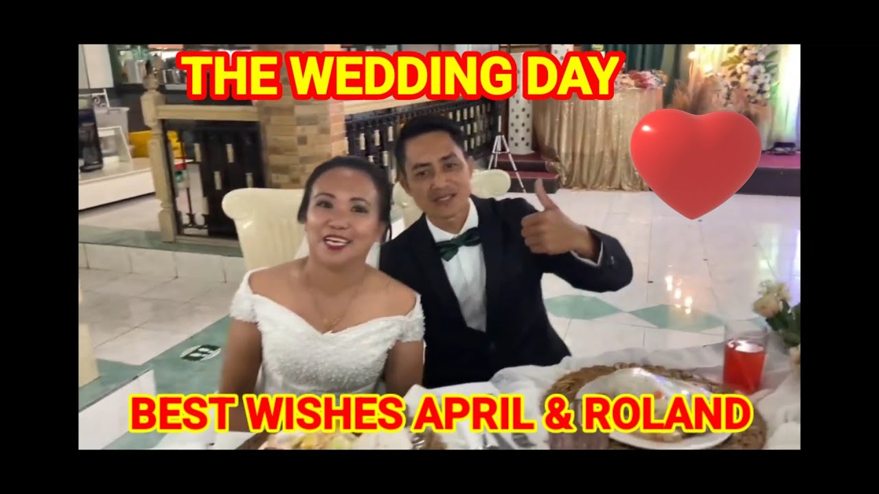 WEDDING DAY APRIL& ROLAND ctto:ruel lipat - YouTube