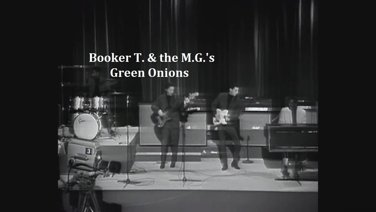 Booker T. & the M.G.'s ~ Green Onions ~ 1967 ~ Live Video, On Stax Volt ...