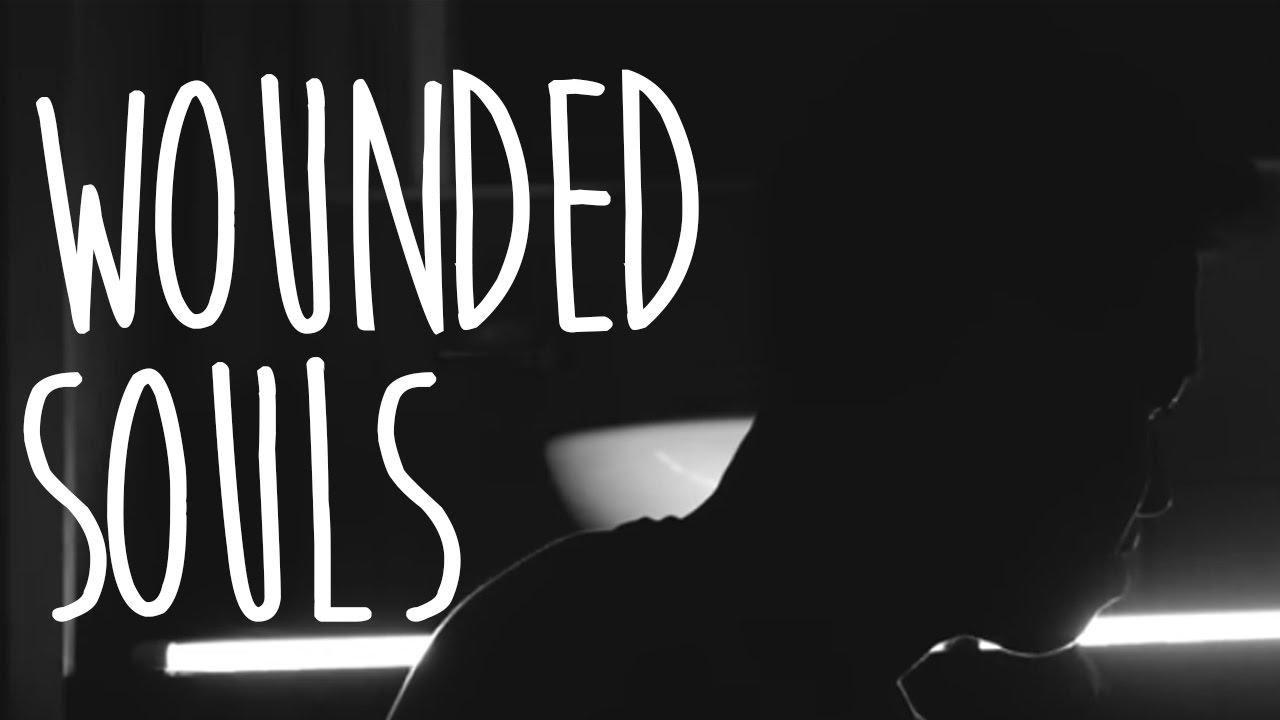 Wounded Souls - YouTube