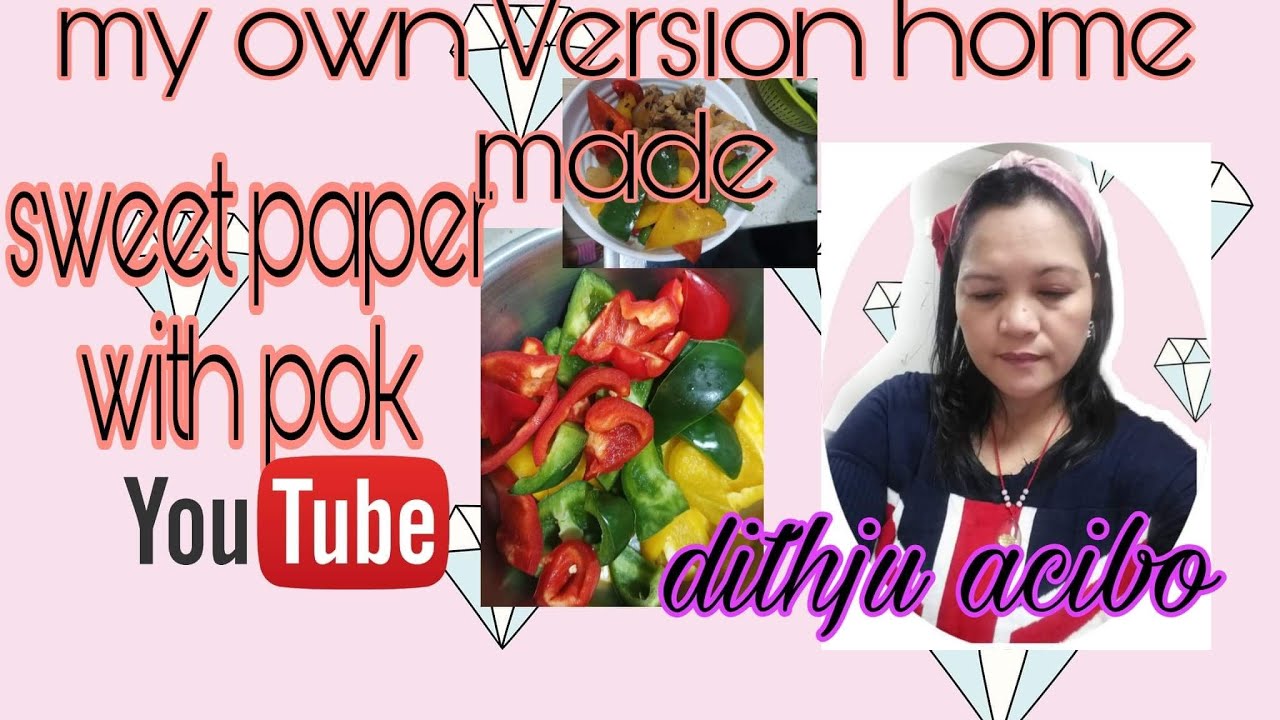 'Vegetable"sweet paper with pork Easy way to cook own version home made ...