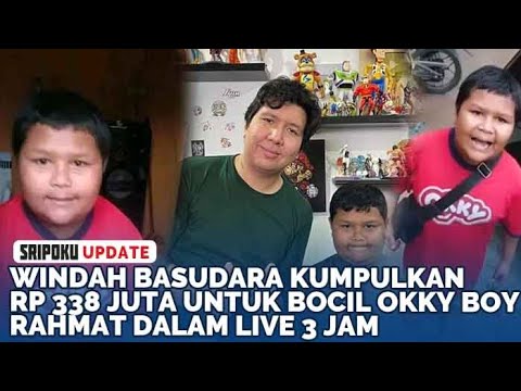 Windah Basudara Kumpulkan Rp 338 Juta untuk Bocil Okky Boy Rahmat dalam ...