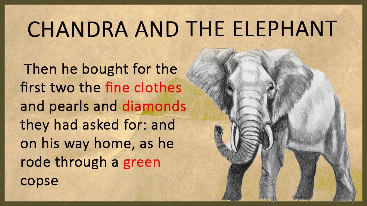 Learning English Through Story -CHANDRA AND THE ELEPHANT | Level 3 ...