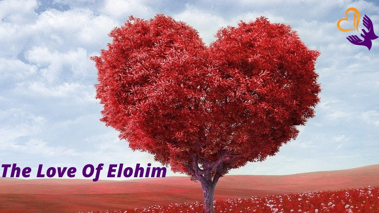 The Love Of Elohim | Play These Scriptures Day & Night | 100+ Bible ...