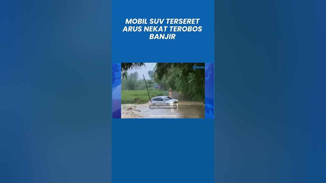 Detik-detik Mobil SUV Terseret Arus Nekat Terobos Banjir di Situ Kampung Nawit Bekasi, Sopir ...