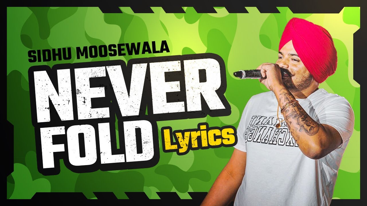 Never Fold Lyrics - Never Fold | lyrics | Sidhu Moosewala x Sunny ...