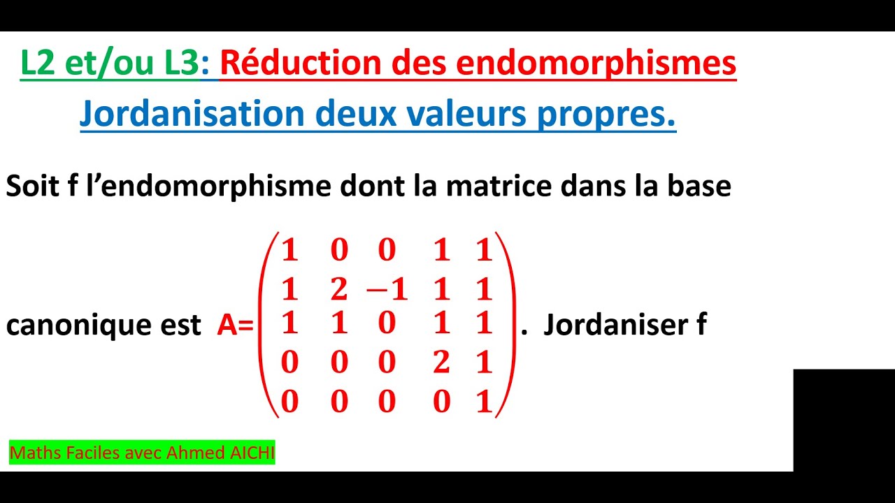 L2/L3 : Jordaniser une matrice de taille 5x5 avec deux valeurs propres ...