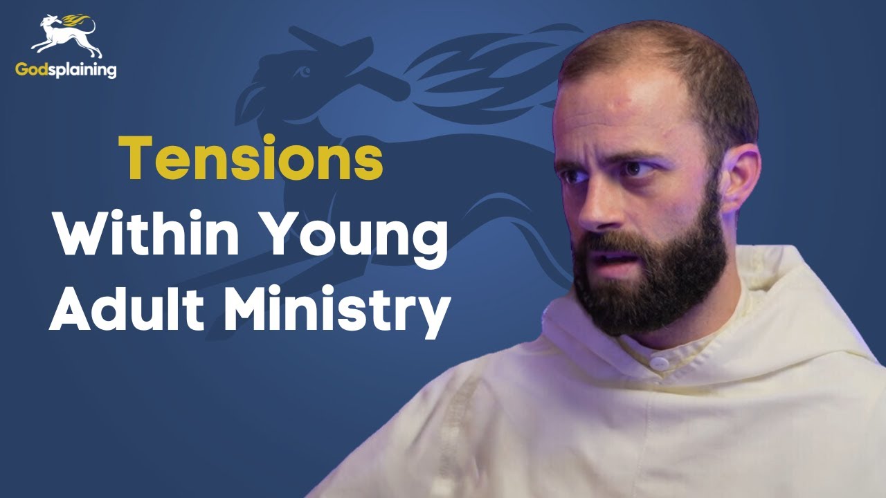 Young Adult Ministry Tensions? | Fr. Gregory Pine & Fr. Joseph-Anthony ...