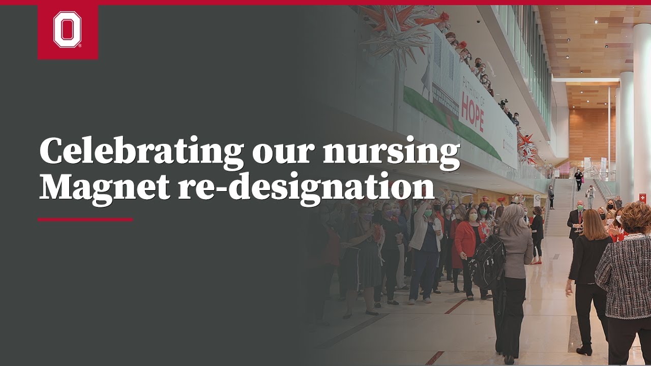 Celebrating our nursing Magnet re-designation | OSUCCC – James - YouTube