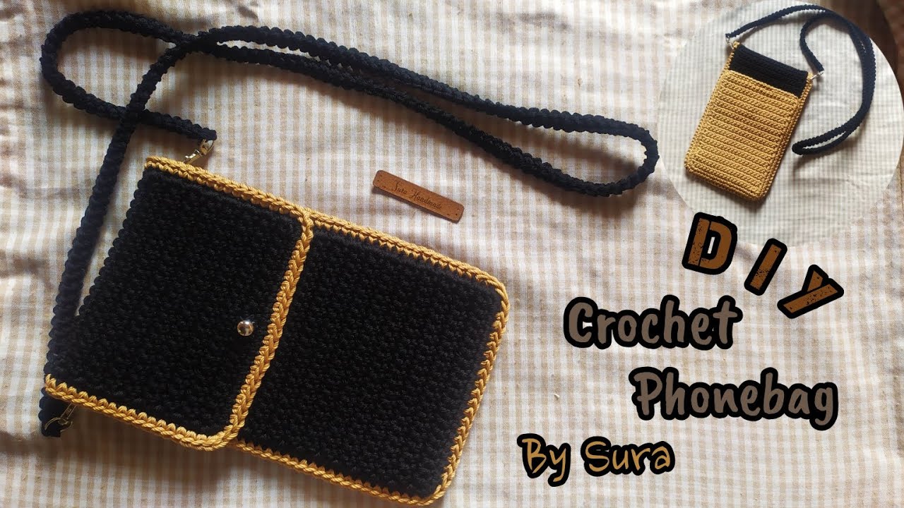DIY Phonebag | Crochet | Dua sisi | Tutorial | Handmade | By Sura - YouTube