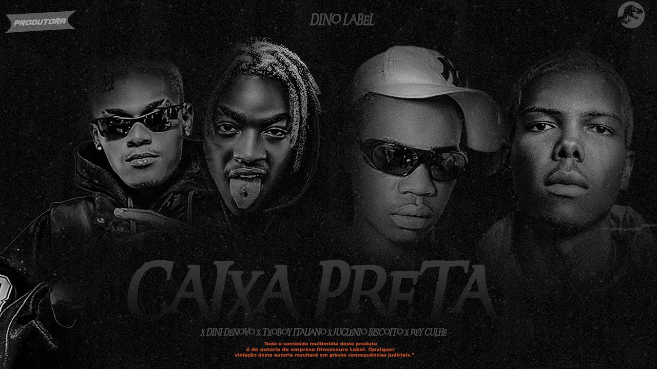 CAIXA PRETA x Dini Denovo x Txoboy Italiano x Juclénio Biscoíto x Rey ...