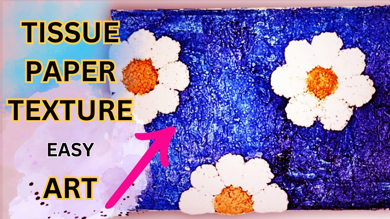 Tissue Paper Texture Art/Tissue Paper Texture Painting/টিস্যু পেপার ...