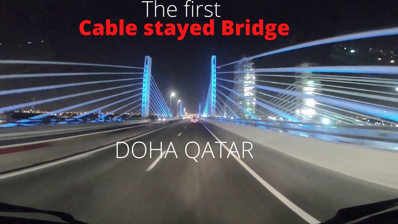 the first Cable-stayed Bridge in DOHA QATAR - YouTube