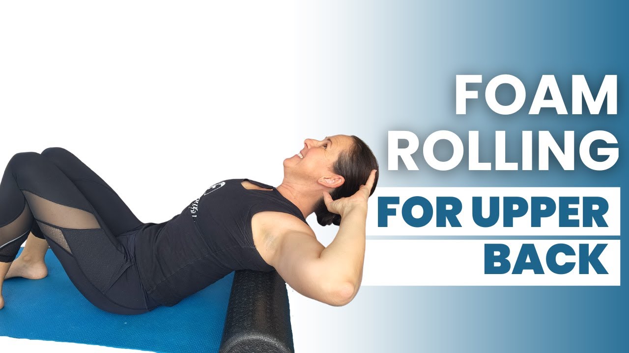 Upper back foam roll exercises - YouTube