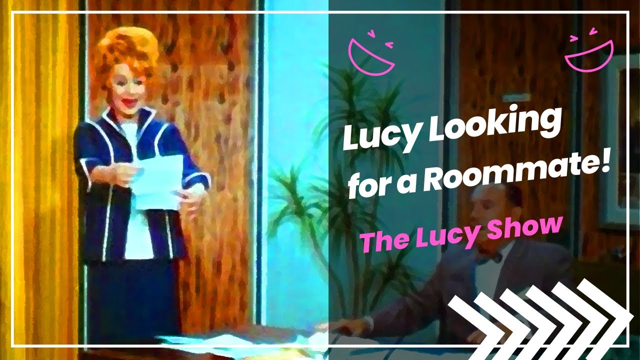 Lucy is looking for a new roommate! - The Lucy Show - YouTube