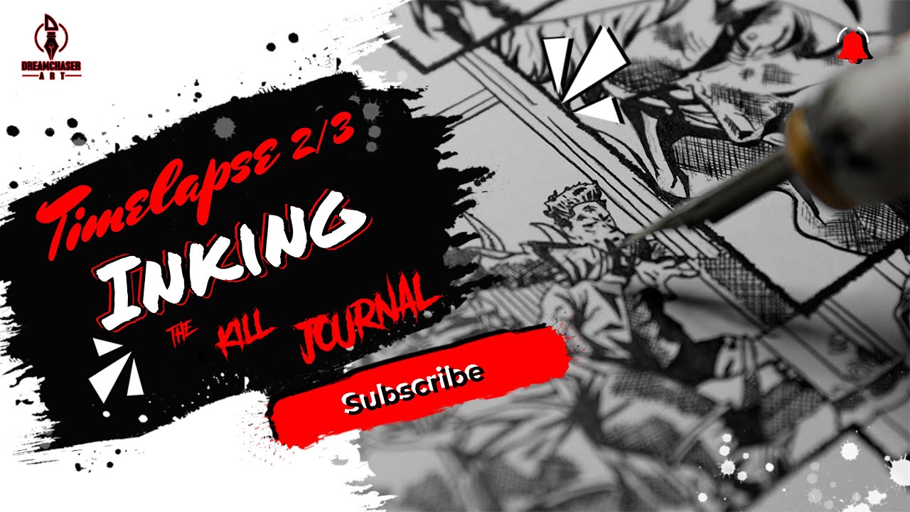 Dreamchaser - Inking The Kill Journal Comic Page Panel Part III (Time-lapse) - YouTube