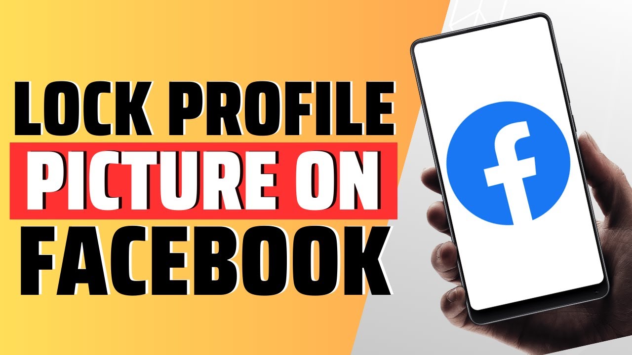How To Lock Profile Picture On Facebook - Full Guide - YouTube