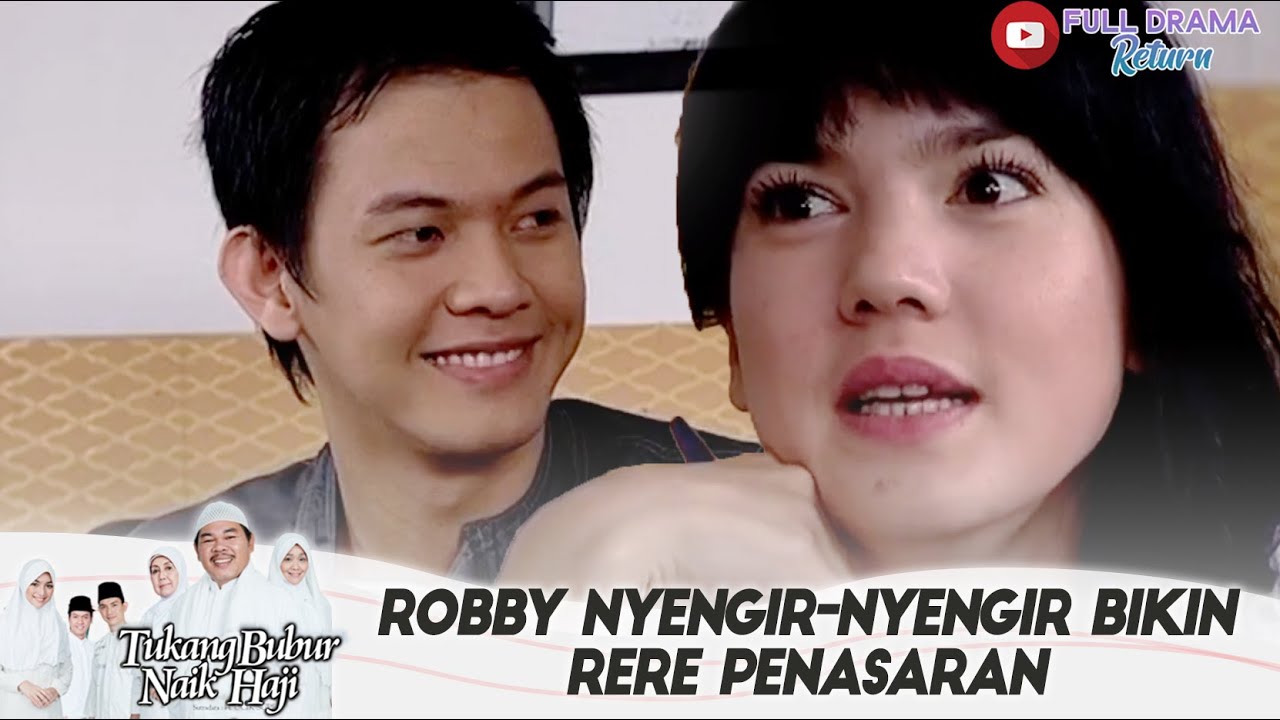 NYENGIR-NYENGIR SENDIRI, ROBBY LAGI PUNYA KABAR BAHAGIA | TUKANG BUBUR ...
