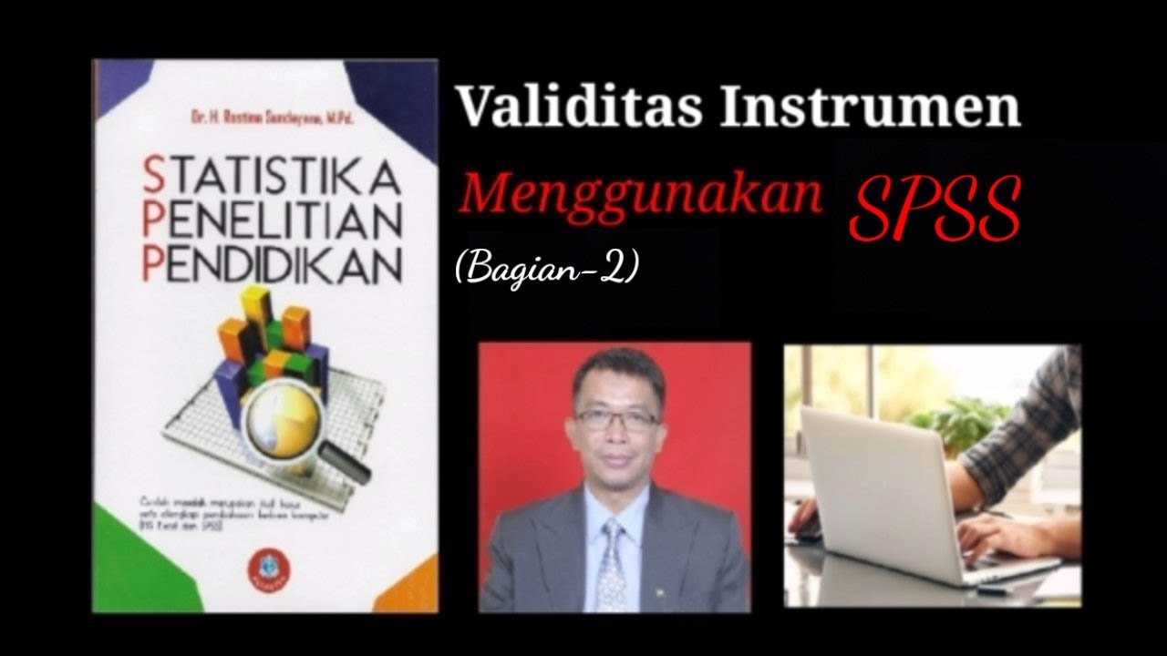 Menentukan validitas butir angket dengan SPSS (Bag 2) - YouTube