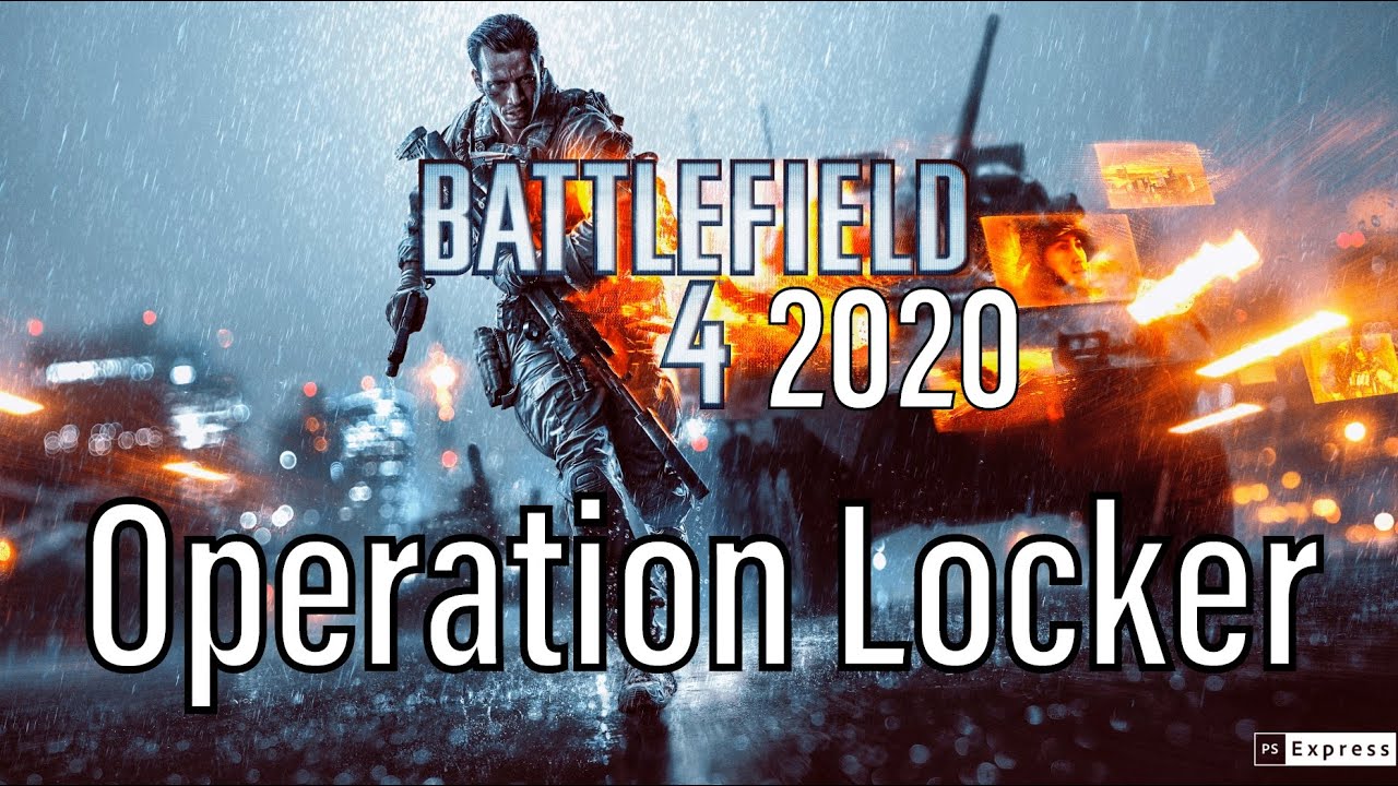 BATTLEFIELD 4 2020 - Operation Locker - Atrapados en Alpha - YouTube