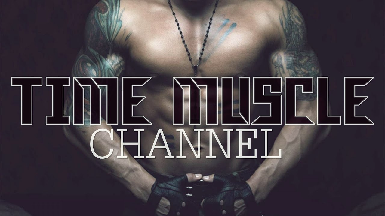 Добро пожаловать на канал Time Muscle / Welcome to my channel - YouTube