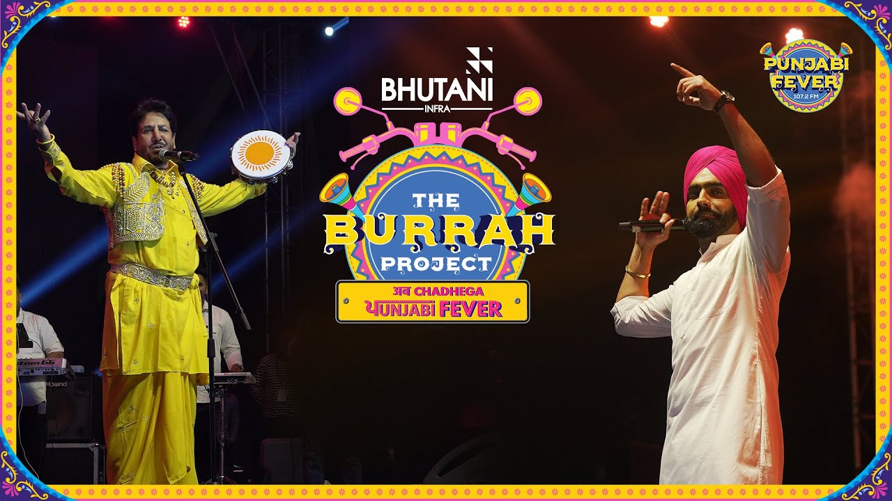 The Burrah Project 2022 - The After Movie | Punjabi Fever - YouTube