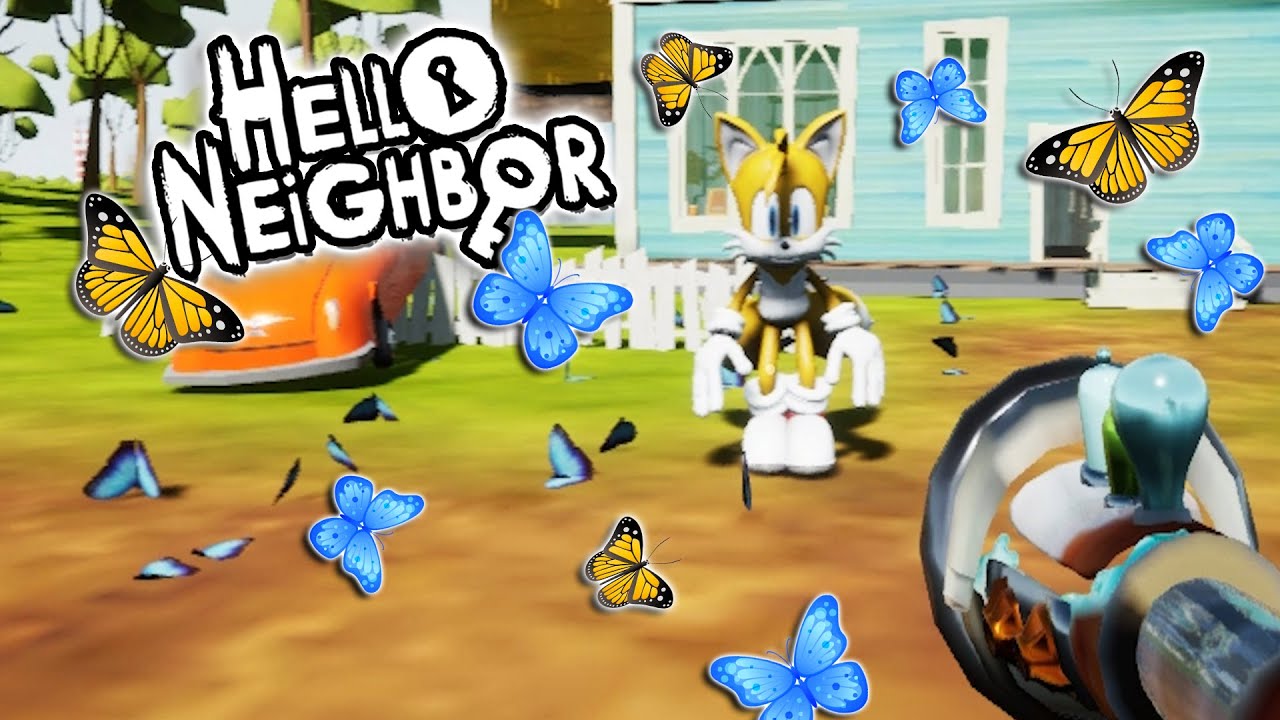 Sonic Tails VS Butterfly Launcher = HE IN LOVE??? | Hello Neighbor Mod ...