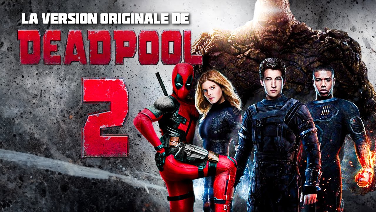 Les secrets de la version ORIGINALE de Deadpool 2 - YouTube