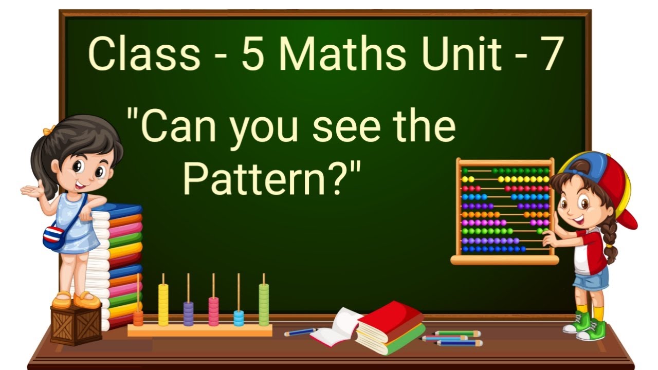 Class 5 Maths Chapter 7 Can You See The Pattern Part 2 Cbse class-5-maths-chapter-7-can-you-see-the-pattern-part-2-cbse