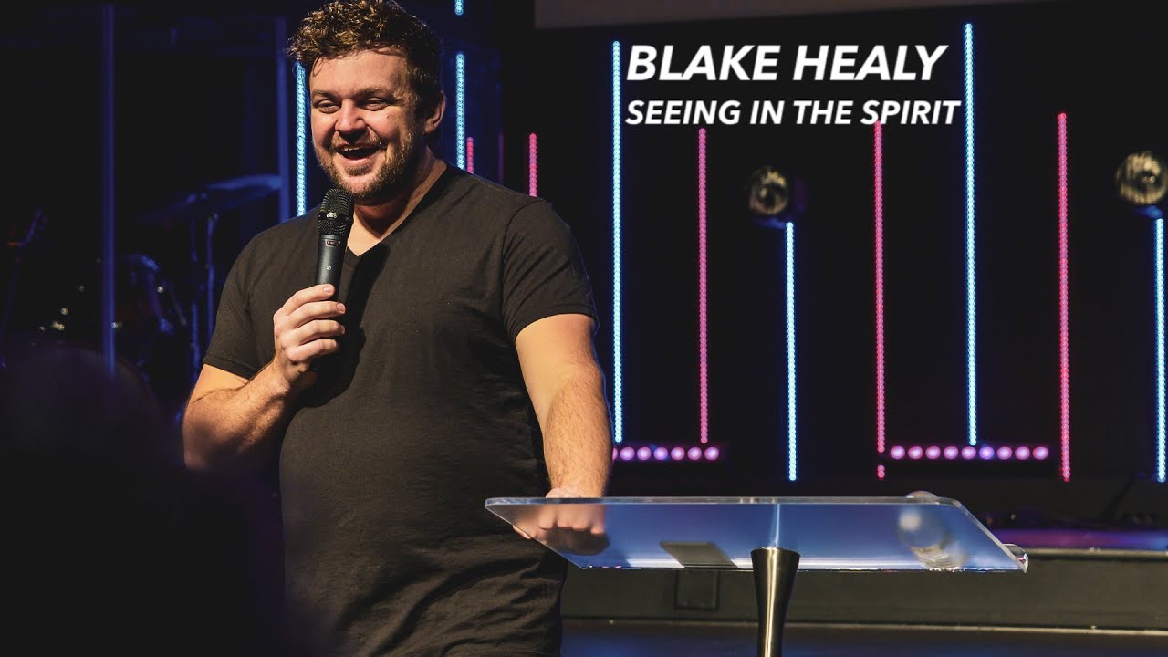 Blake Healy - Seeing in the Spirit - YouTube