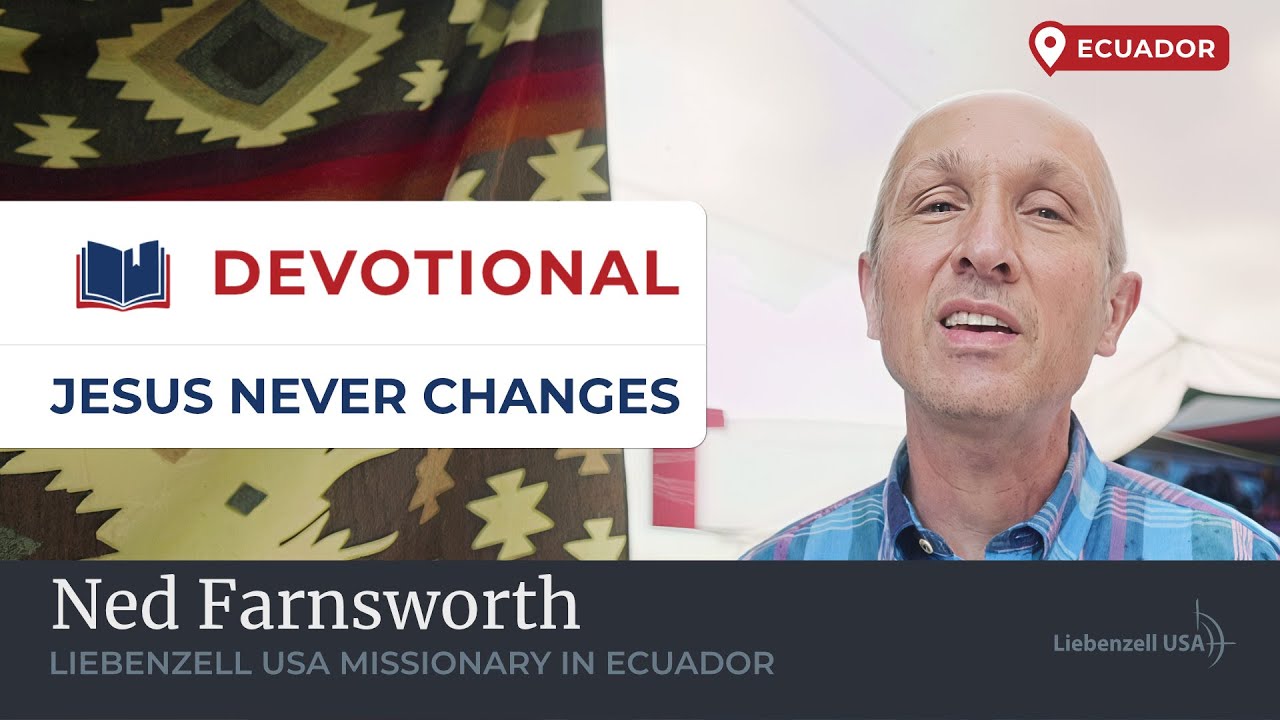 Devotional - Jesus Never Changes (February 2021) - YouTube