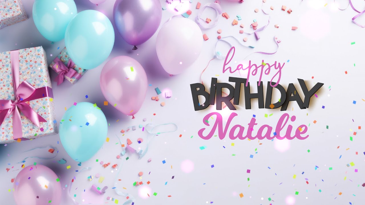 Happy Birthday Natalie │ Birthday Song - YouTube