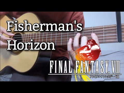 【FF8】Fisherman's Horizon (Final Fantasy VIII) Guitar Cover - YouTube