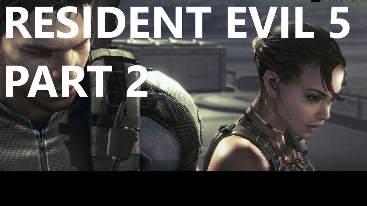 Resident Evil 5 (2009)(PC)- Part 2 - YouTube