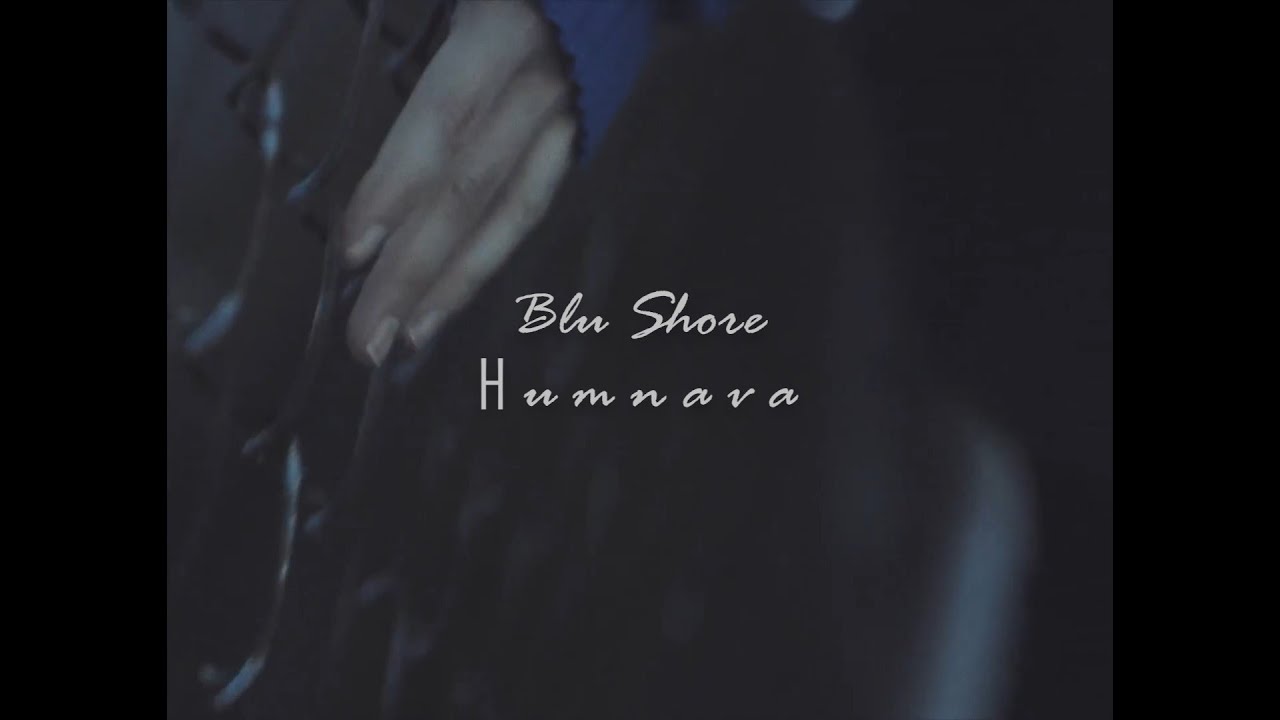 Blu Shore - Humnava - YouTube
